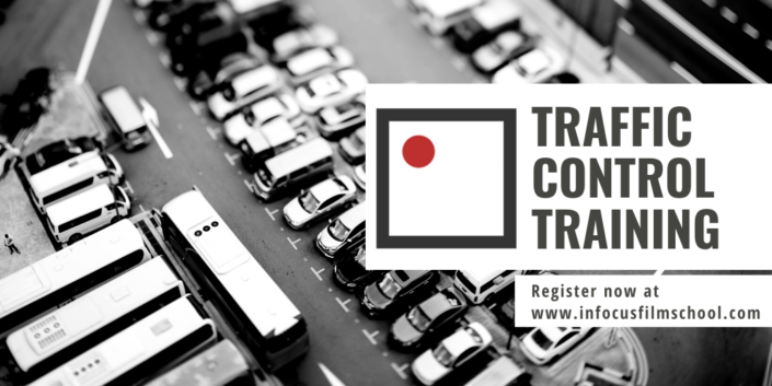 Standardized Traffic Control Training - InFocus Film School